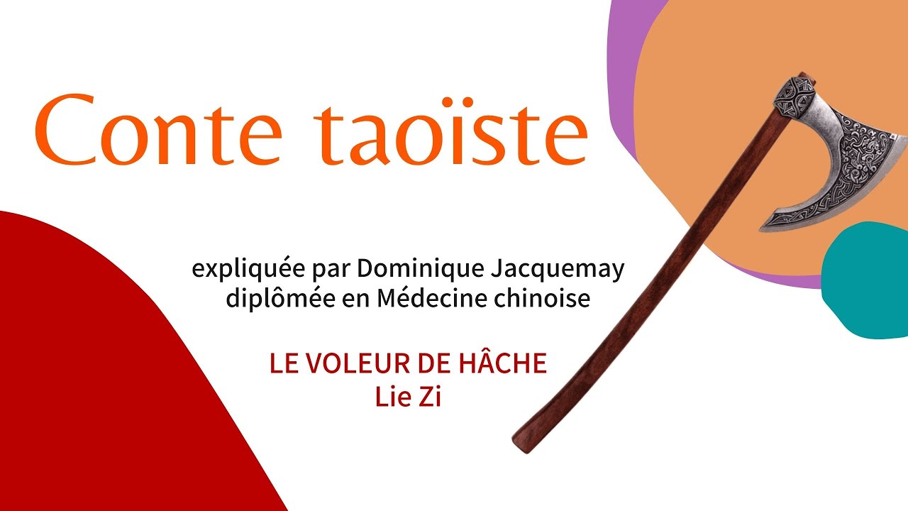 Ressource Lie Zi - Histoire du voleur de hache — Qi Gong Bruxelles